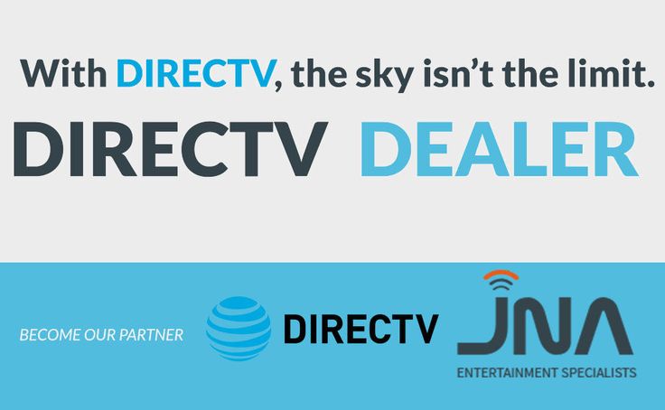 Become a DirecTV Dealer in 3 Easy Steps, Join Our Team! | JNA Dealer