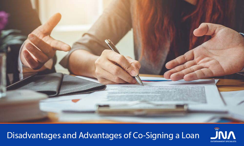 Disadvantages and Advantages of Co-Signing a Loan | JNA Financing