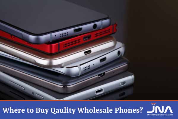 How To Save Money on High-Quality Phones? - JNA Dealer Program